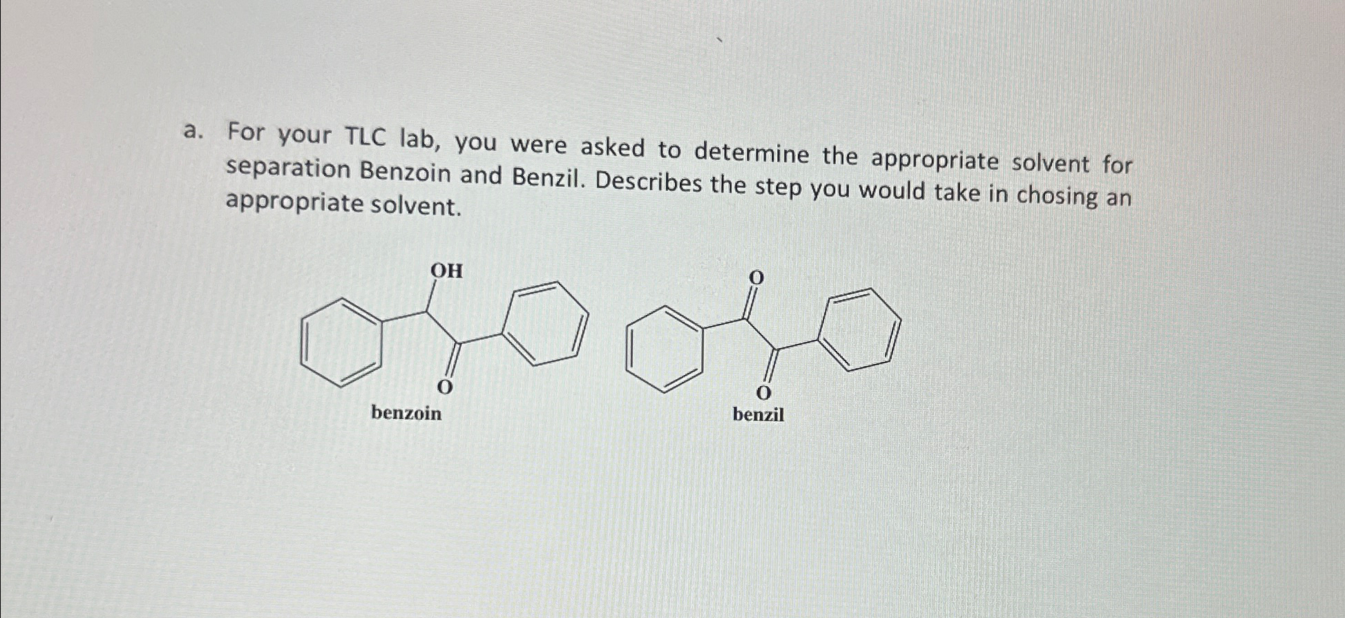 Solved a. ﻿For your TLC lab, you were asked to determine the | Chegg.com