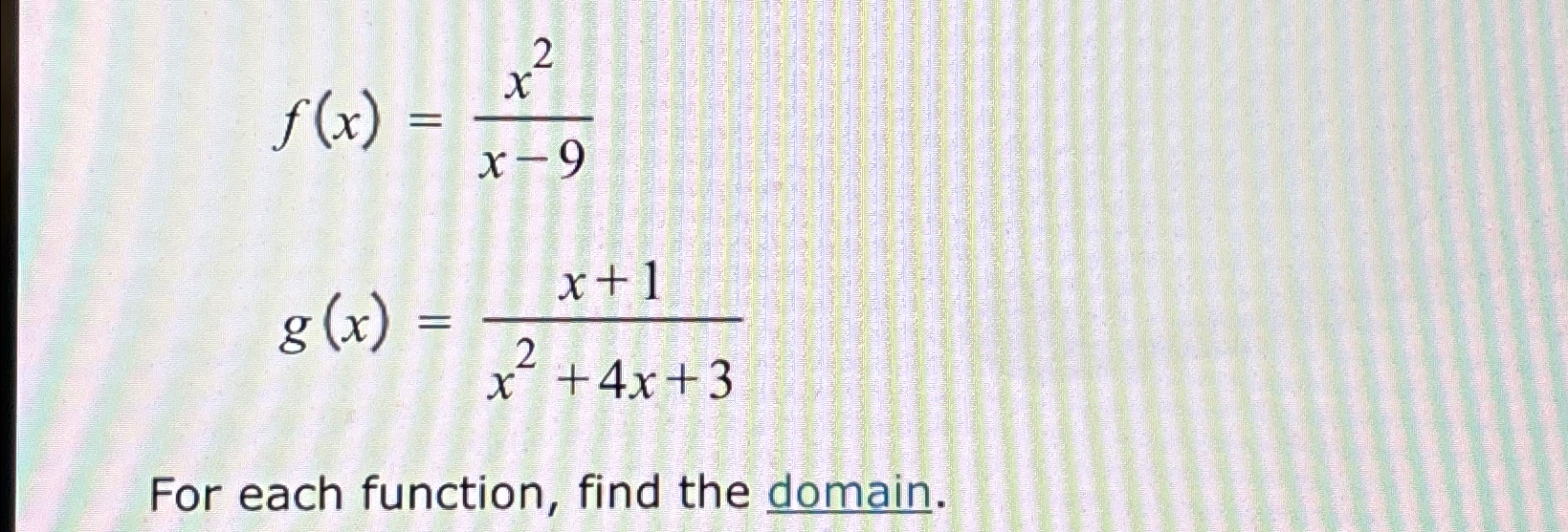 Solved f(x)=x2x-9For each function, find the domain. | Chegg.com
