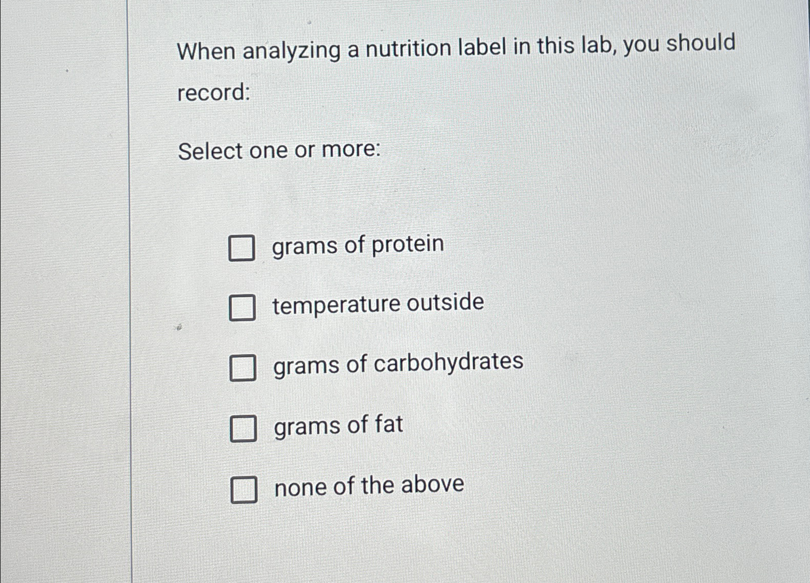 Solved When analyzing a nutrition label in this lab, you | Chegg.com