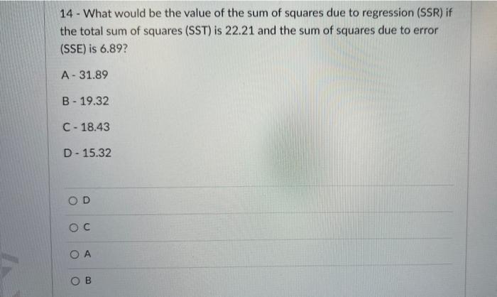 Solved 14 What Would Be The Value Of The Sum Of Squares