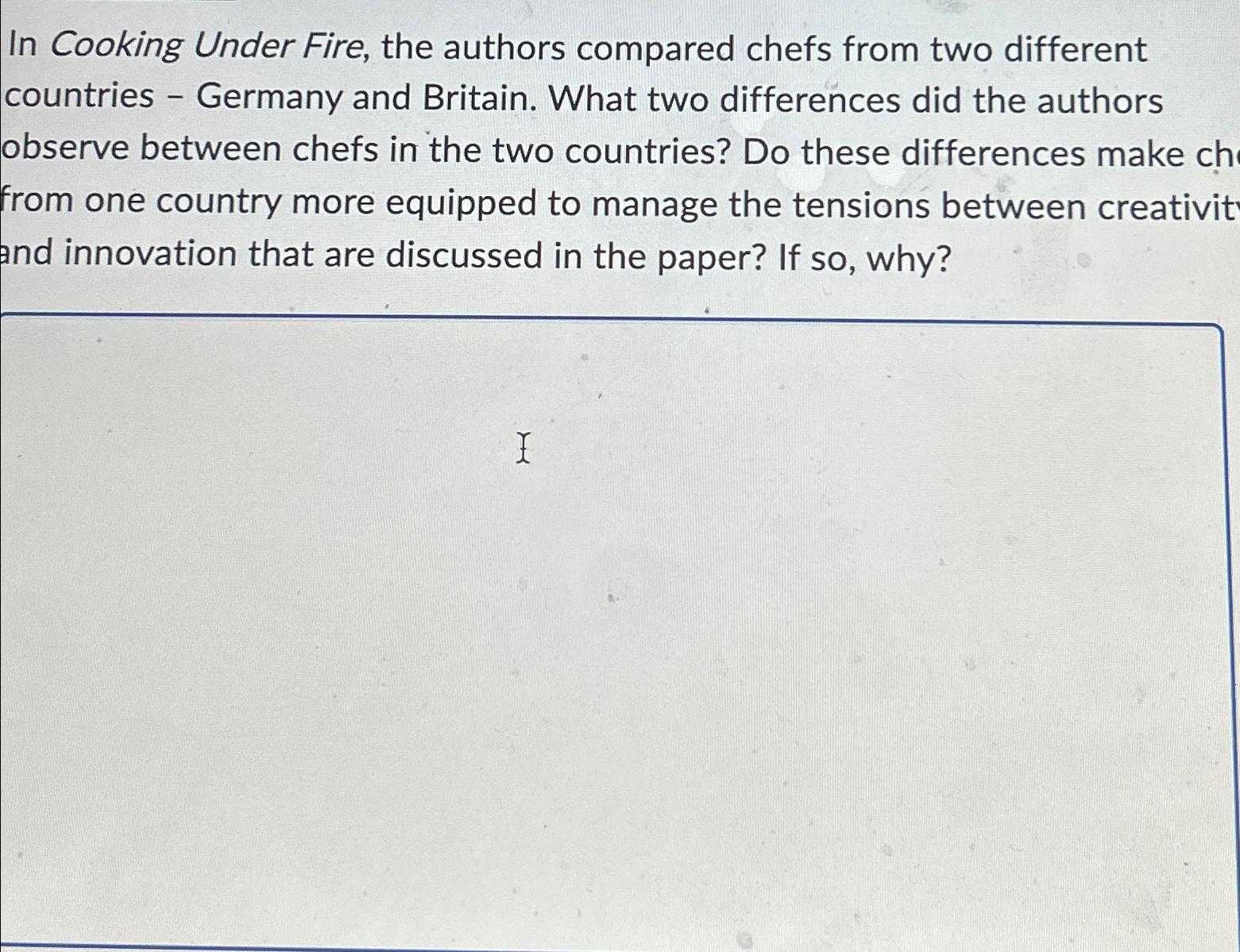 Solved In Cooking Under Fire, the authors compared chefs | Chegg.com