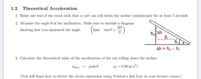 Solved 1.2 Theoretical Acceleration 1. Raise one end of the | Chegg.com