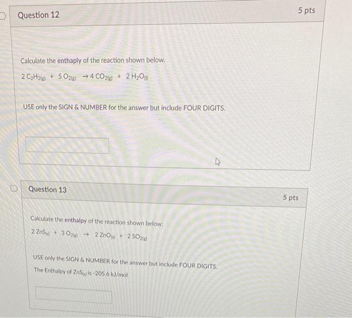 Solved Calculate the enthaply of the reaction shown below. | Chegg.com