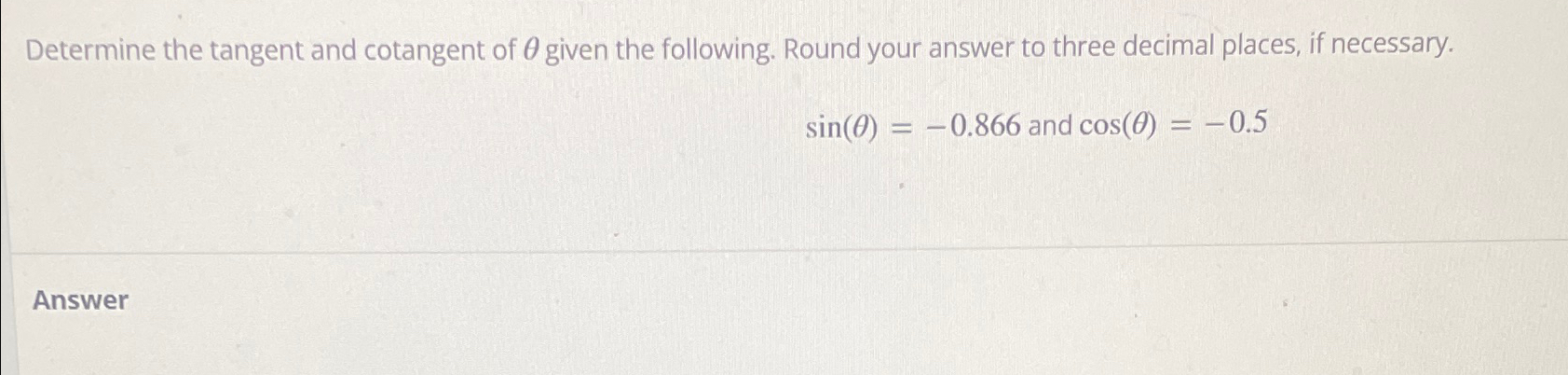 Solved Determine the tangent and cotangent of θ ﻿given the | Chegg.com