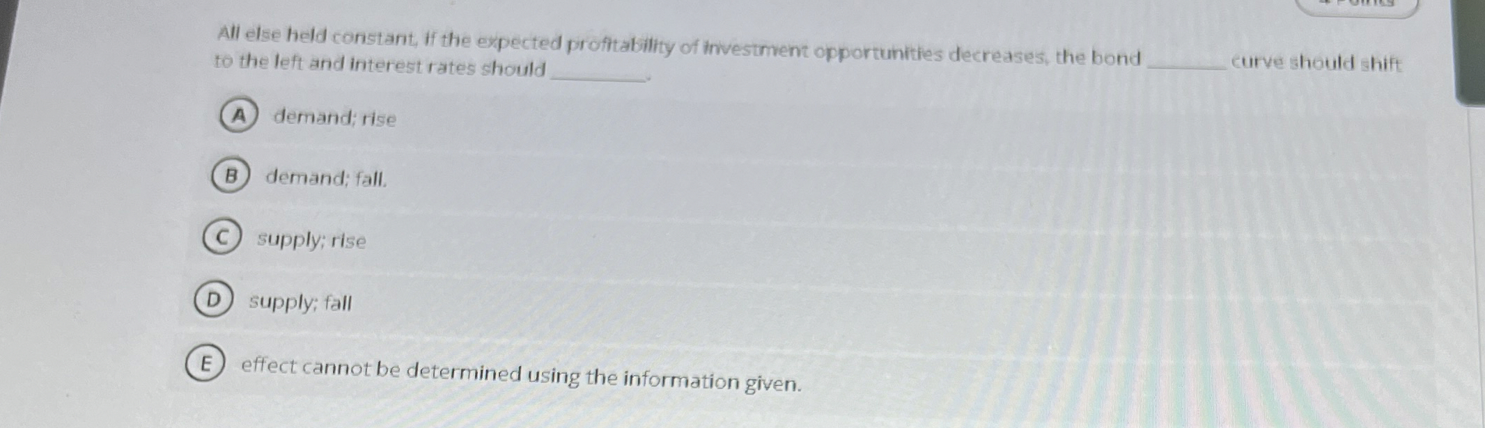 Solved All else held constant, if the expected proftability | Chegg.com