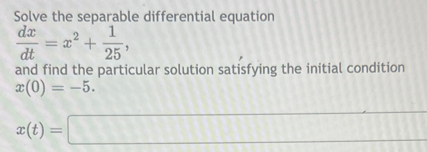 Solved Solve the separable differential | Chegg.com