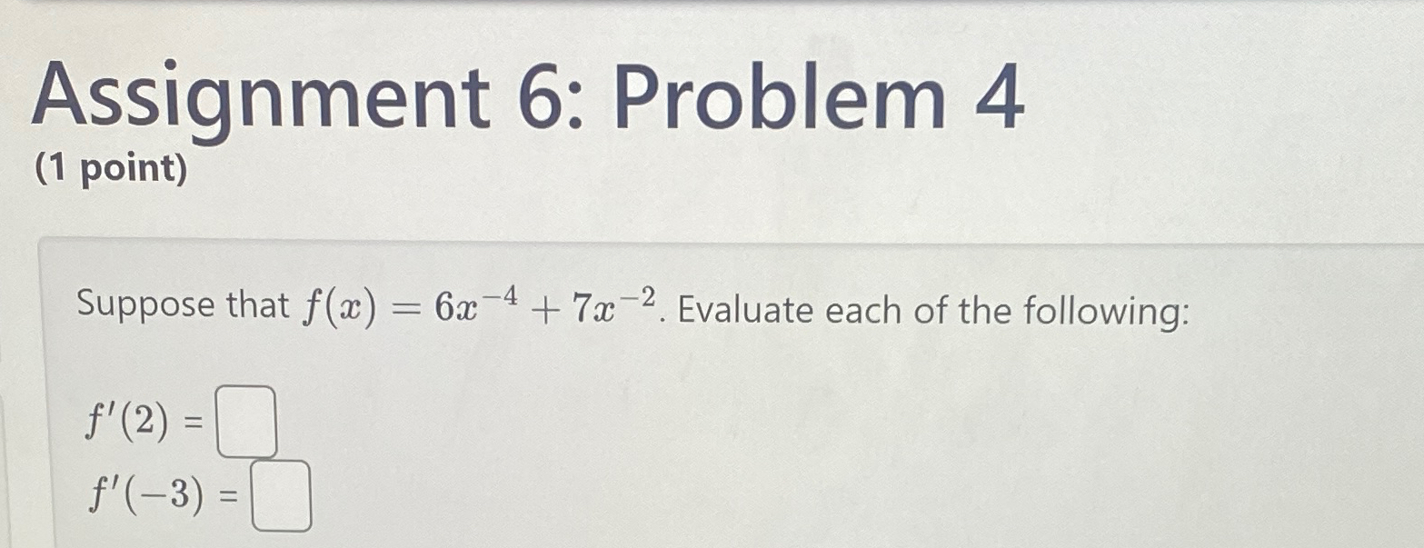 Solved Assignment 6: Problem 4(1 point)Suppose that | Chegg.com Solved Assignment 6: Problem 4(1 point)Suppose that | Chegg.com