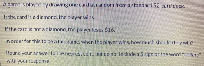 Solved A game is played by drawing one card at random from a | Chegg.com