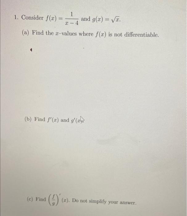 Solved 1. Consider f(x)=x−41 and g(x)=x. (a) Find the | Chegg.com Solved 1. Consider f(x)=x−41 and g(x)=x. (a) Find the | Chegg.com