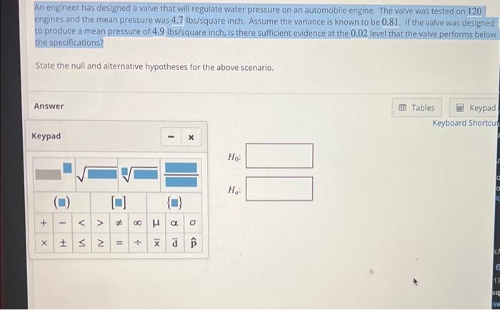 Solved An engineer has designed a valve that will regulate | Chegg.com