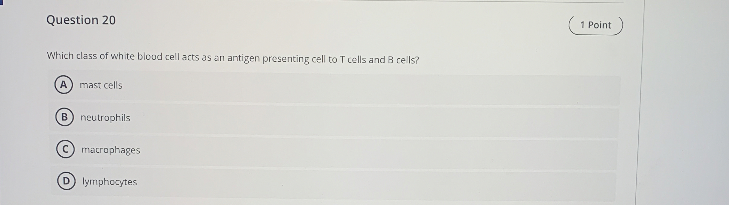 Solved Question 201 ﻿PointWhich class of white blood cell | Chegg.com