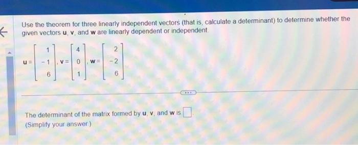 Solved Use the theorem for three linearly independent | Chegg.com