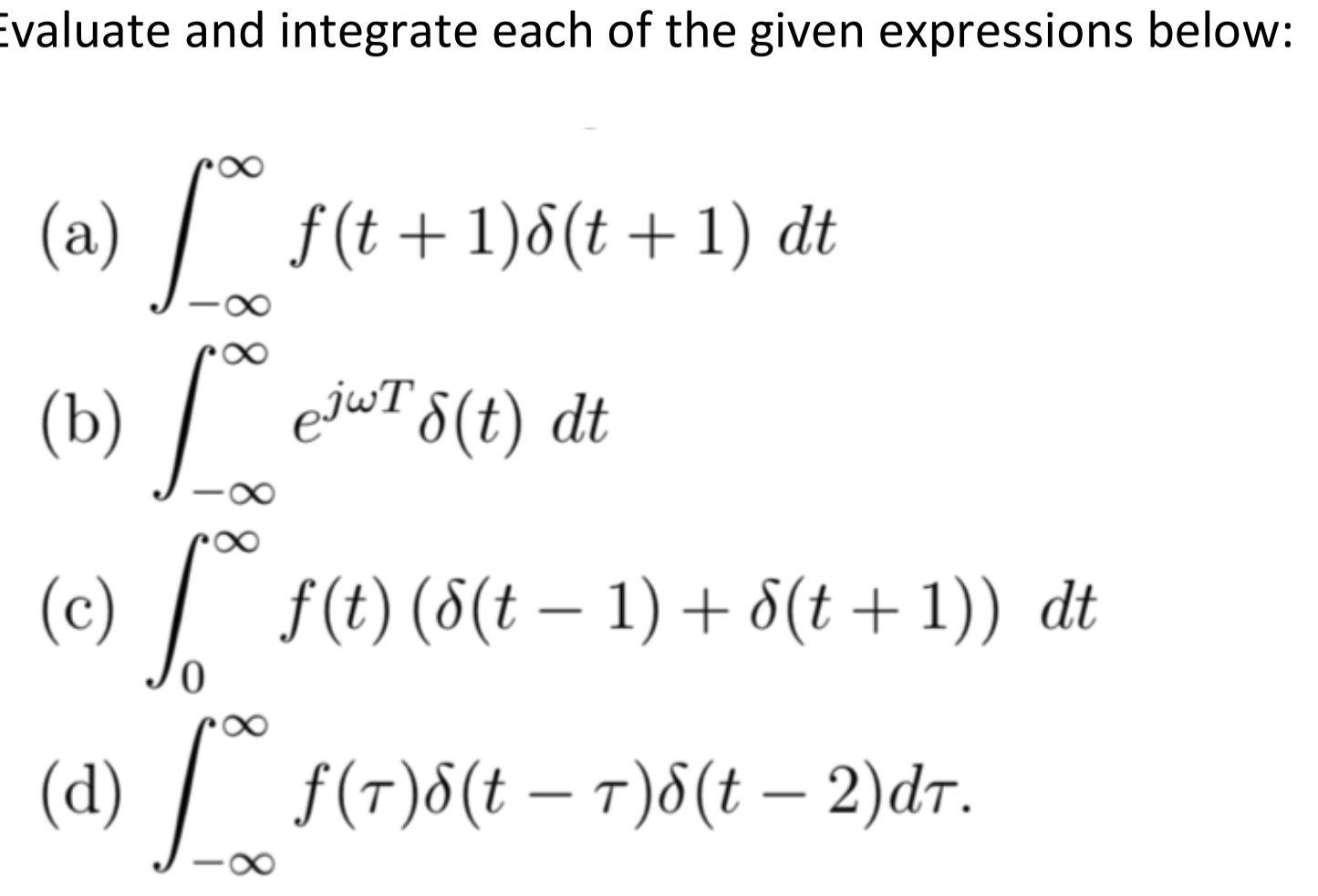 Solved valuate and integrate each of the given expressions | Chegg.com