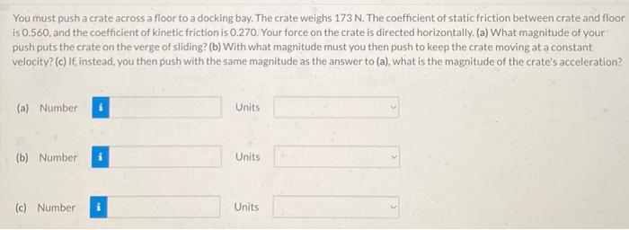 Solved You must push a crate across a floor to a docking | Chegg.com