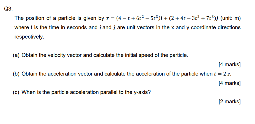 Solved Q3.The position of a particle is given by | Chegg.com