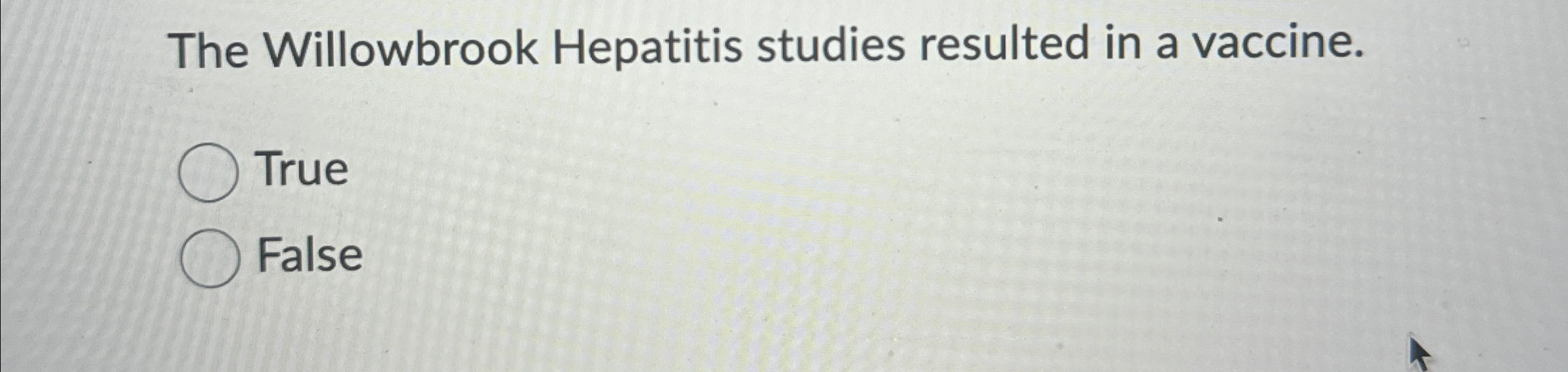 Solved The Willowbrook Hepatitis studies resulted in a | Chegg.com