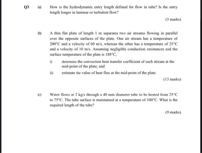 Solved Q3 (a) How is the hydrodynamic entry length defined | Chegg.com