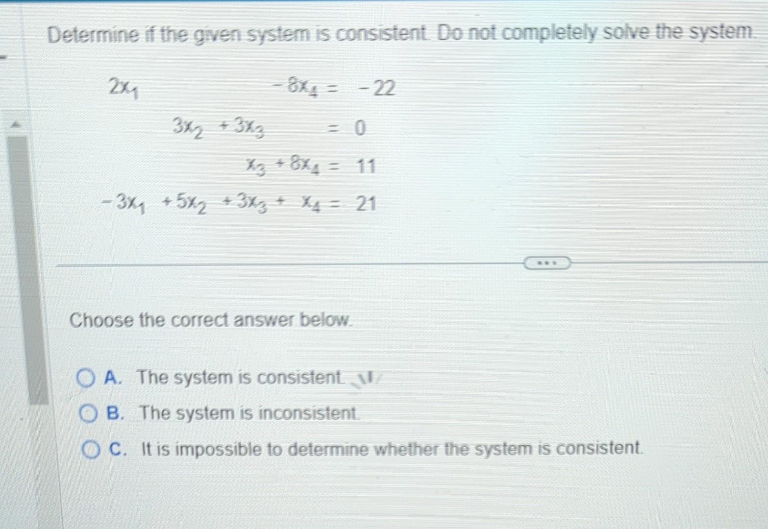 Solved Determine if the given system is consistent. Do not | Chegg.com