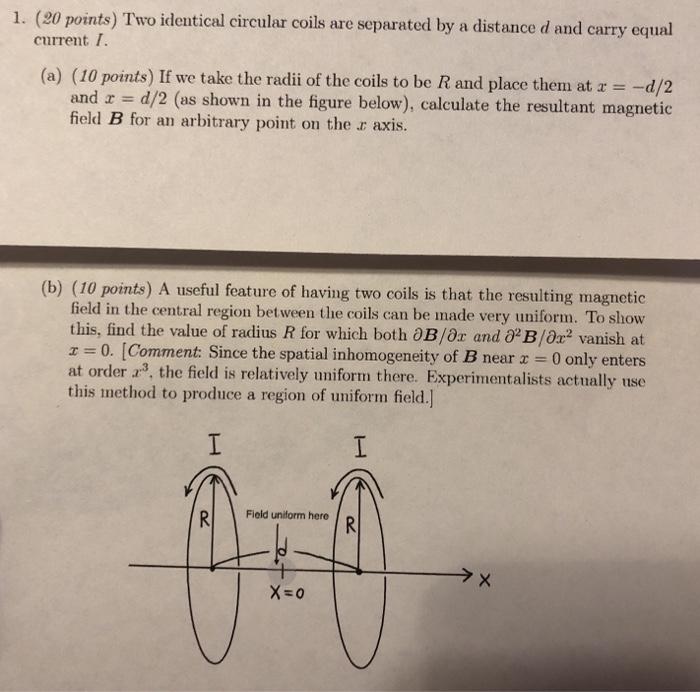 Solved 1. (20 points) Two identical circular coils are | Chegg.com