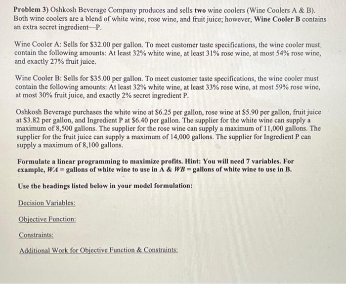 Solved Problem 3) Oshkosh Beverage Company produces and | Chegg.com