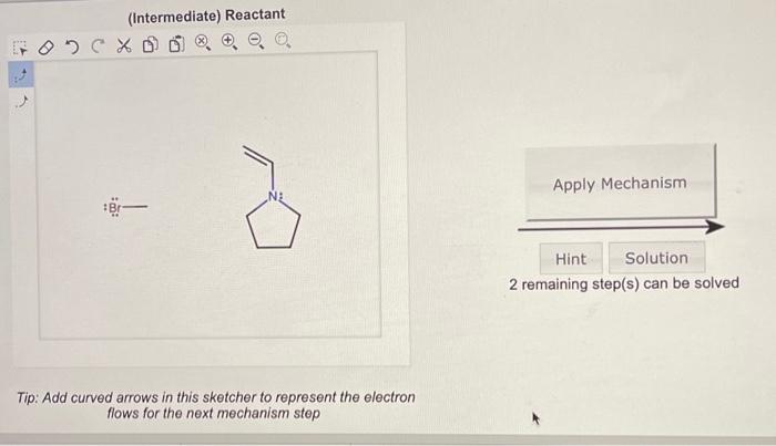 Solved (Intermediate) Reactant Apply Mechanism B- Hint | Chegg.com