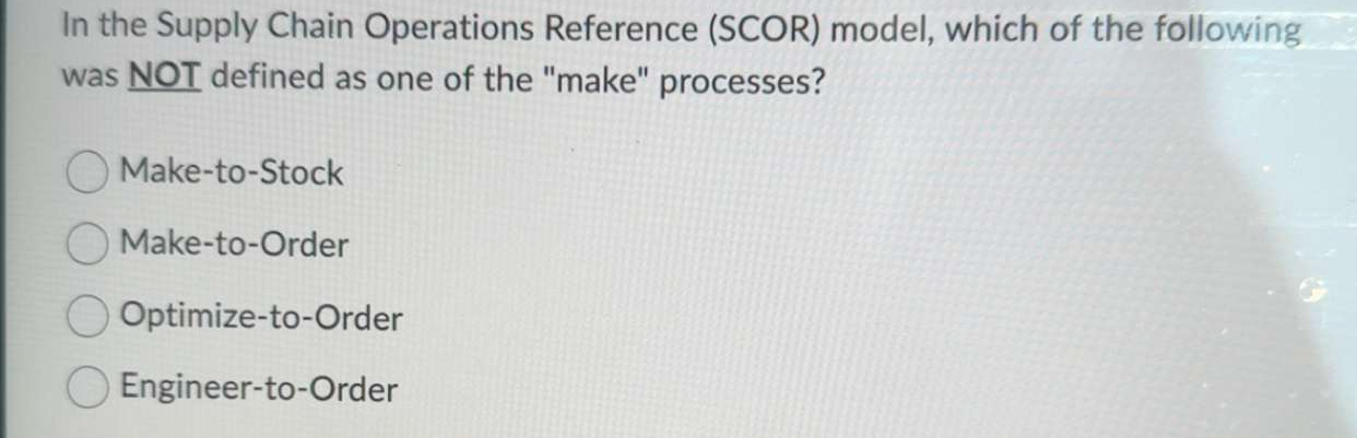 Solved In the Supply Chain Operations Reference (SCOR) | Chegg.com
