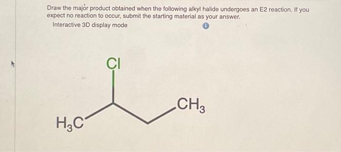 Solved Draw the major product obtained when the following | Chegg.com