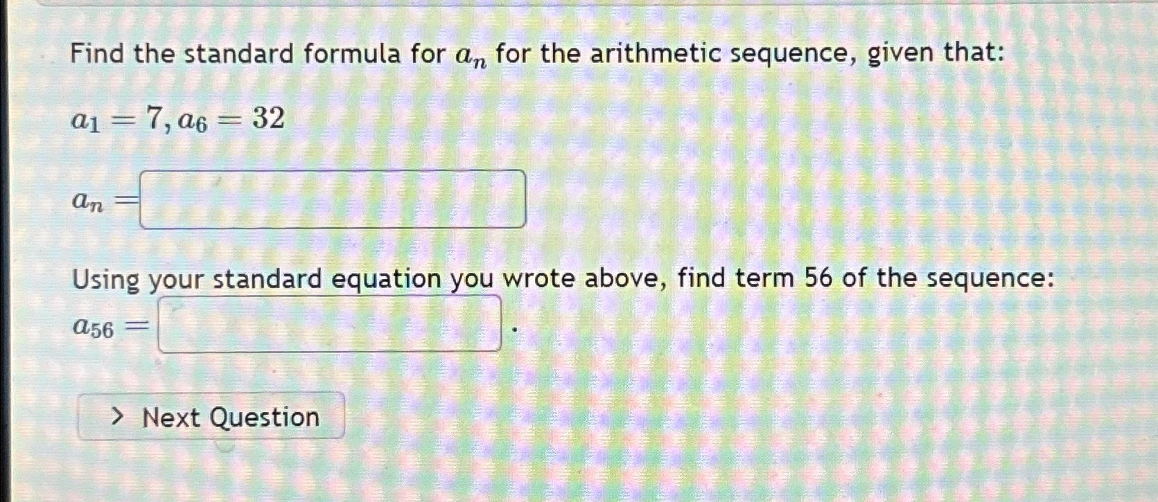 Solved Find the standard formula for an ﻿for the arithmetic | Chegg.com