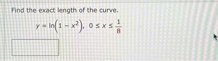 Solved Find the exact length of the curve. \\[ y=\\ln | Chegg.com