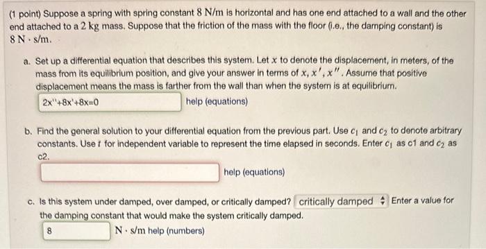 Solved 1 Point Suppose A Spring With Spring Constant 8 N M