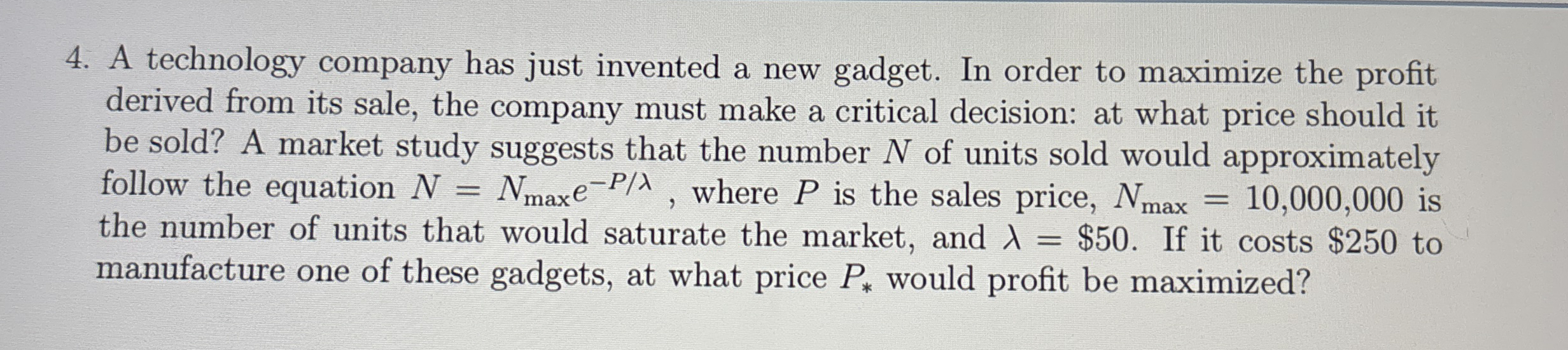 Solved A technology company has just invented a new gadget. | Chegg.com