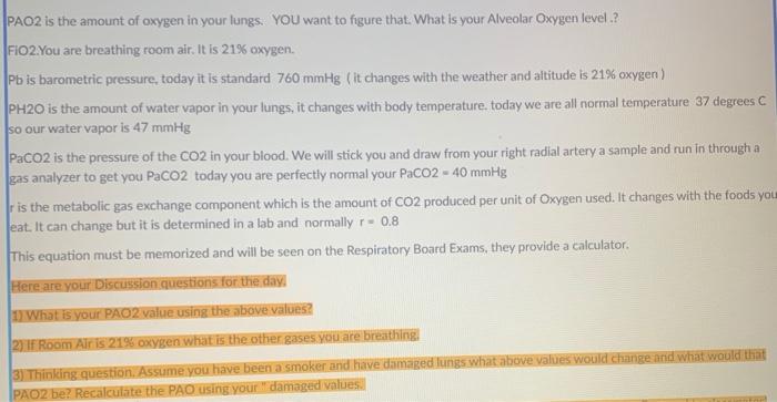 Solved PAO2 is the amount of oxygen in your lungs. You want | Chegg.com