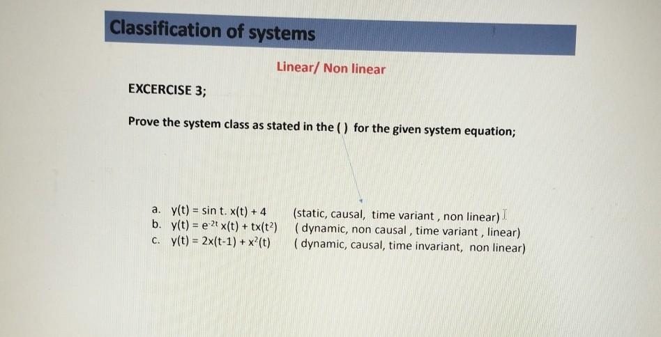 Solved Classification of systemsLinear/ ﻿Non linearEXCERCISE | Chegg.com