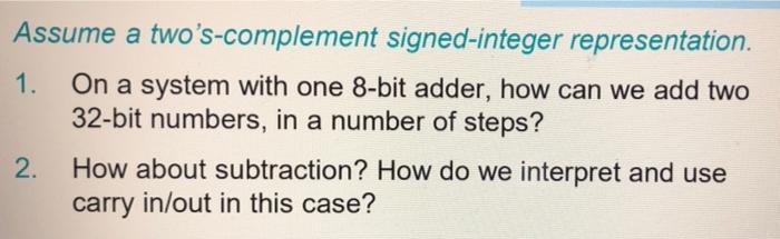 Solved Assume a two's-complement signed-integer | Chegg.com