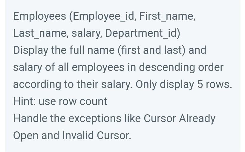 Solved Employees (Employee_id, First_name, Last_name, | Chegg.com