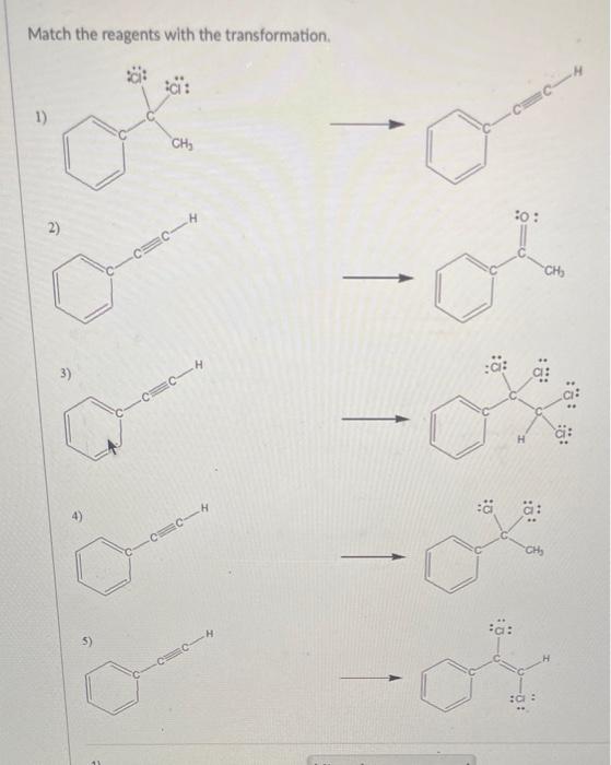 Solved Match the reagents with the transformation. | Chegg.com