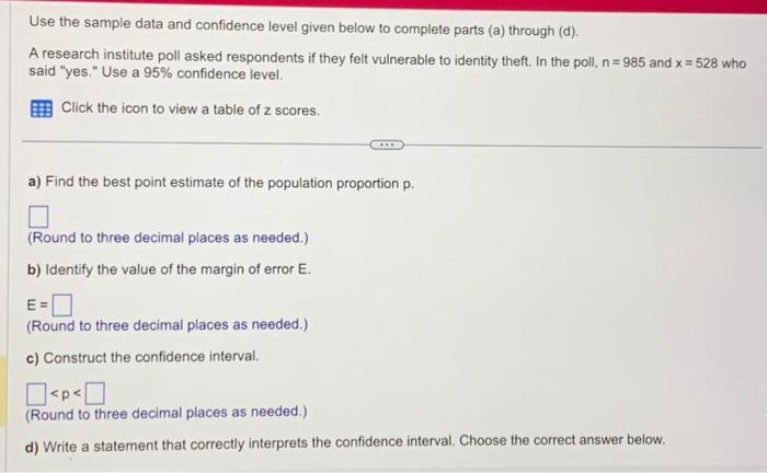 Solved Use the sample data and confidence level given below | Chegg.com