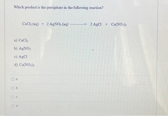 Solved Which product is the precipitate in the following | Chegg.com