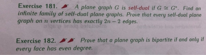 Solved Exercise 181. A plane graph G is self-dual if G G*. | Chegg.com