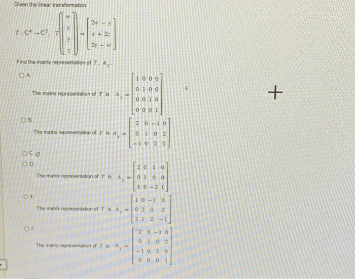 Solved Given the linear transformation 2W- 19 1+2 2y-w Find | Chegg.com