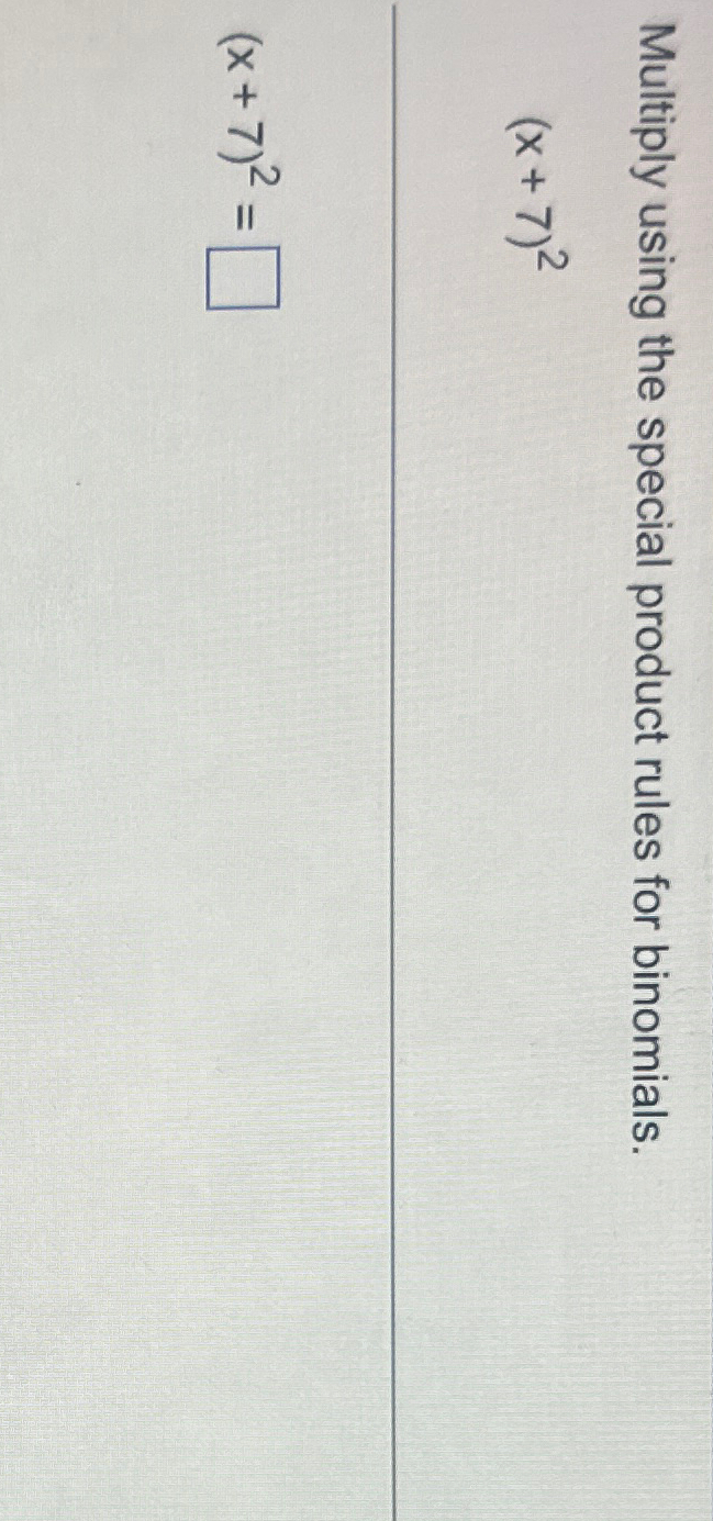 Solved Multiply using the special product rules for | Chegg.com