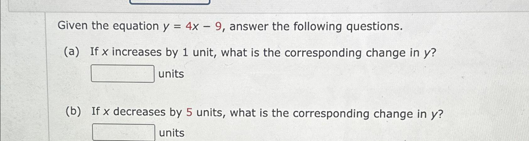 Solved Given the equation y=4x-9, ﻿answer the following | Chegg.com