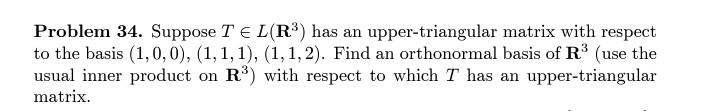 Solved Problem 34. Suppose T∈L(R3) has an upper-triangular | Chegg.com