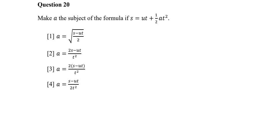Solved Make a the subject of the formula if s=ut+21at2. [1] | Chegg.com