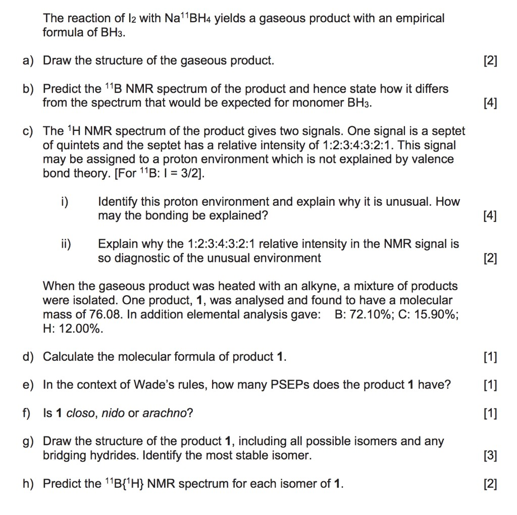 Solved The reaction of 12 with Na''BH4 yields a gaseous | Chegg.com