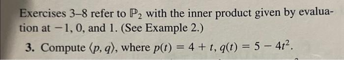 Solved Exercises 3-8 refer to P2 with the inner product | Chegg.com