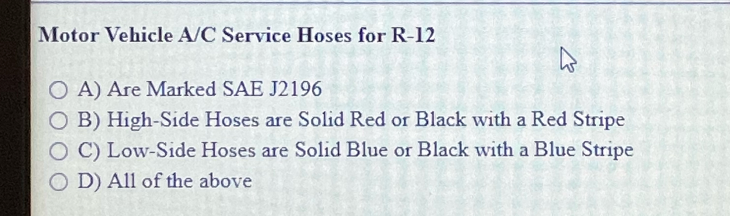 Solved Motor Vehicle A/C Service Hoses for R-12A) ﻿Are | Chegg.com