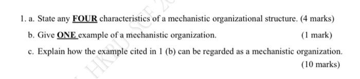 Solved 1. a. State any FOUR characteristics of a mechanistic | Chegg.com