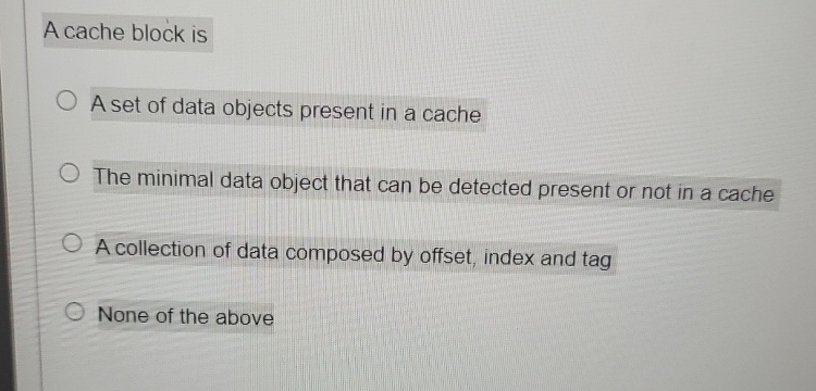 Solved A cache block is:a. ﻿Aset of data objects present in | Chegg.com