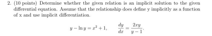 Solved 2. (10 points) Determine whether the given relation | Chegg.com